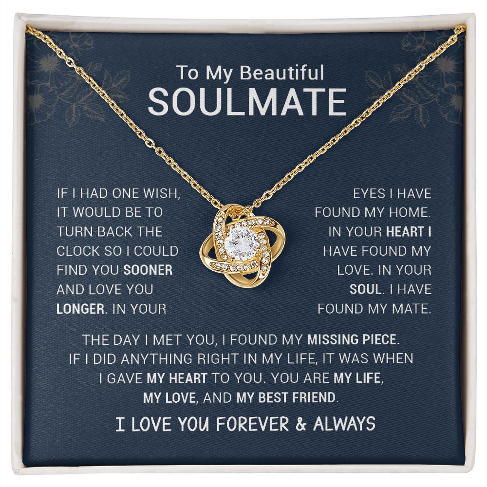 To My Beautiful Soulmate | I Have Found My Mate | Love Knot Necklace ...